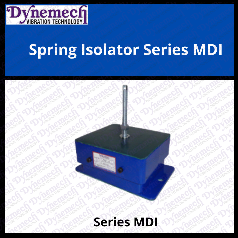 Dynemech Combination spring and vibrationdamper isolators Series MDI ...